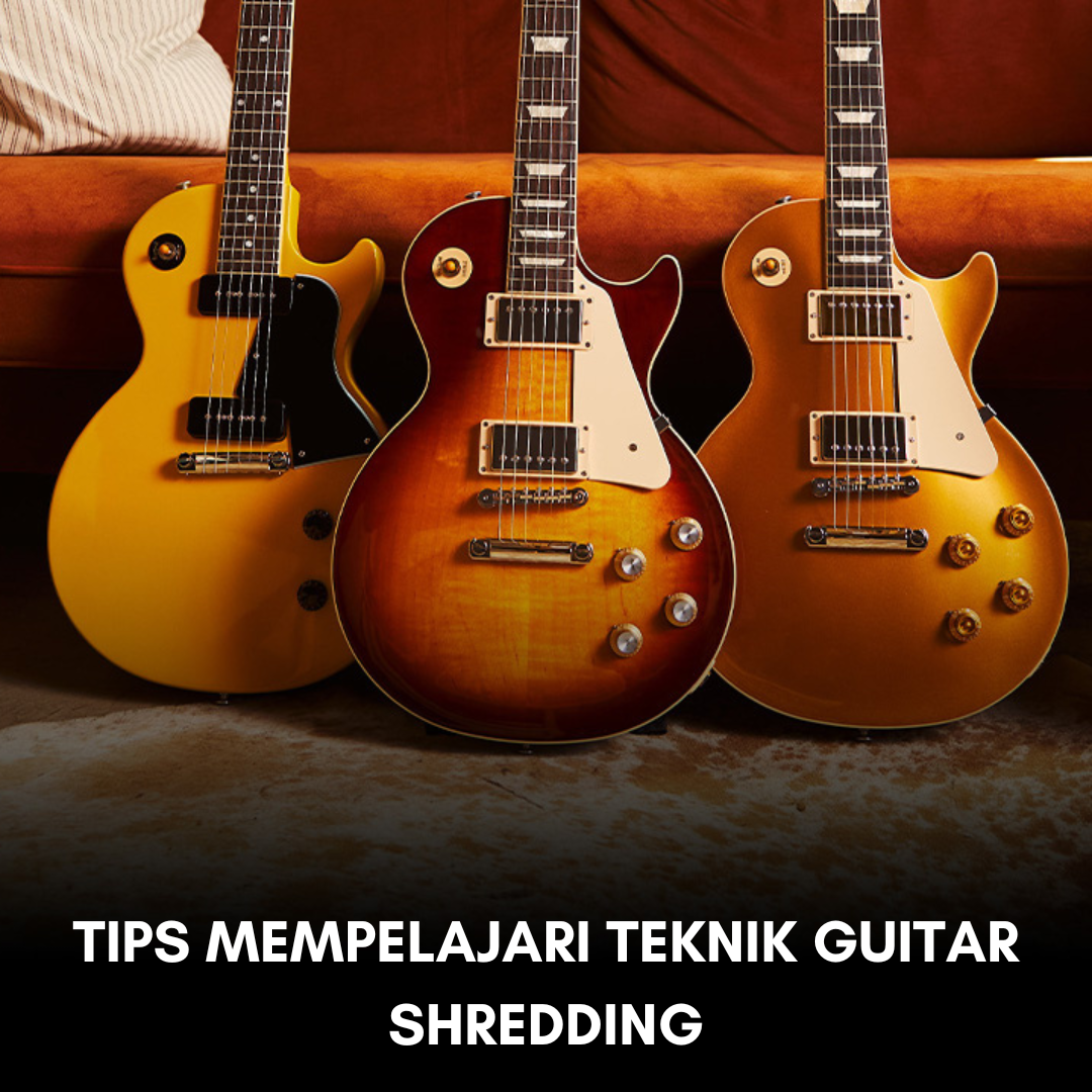 Tips Mempelajari Teknik Guitar Shredding - citraintirama